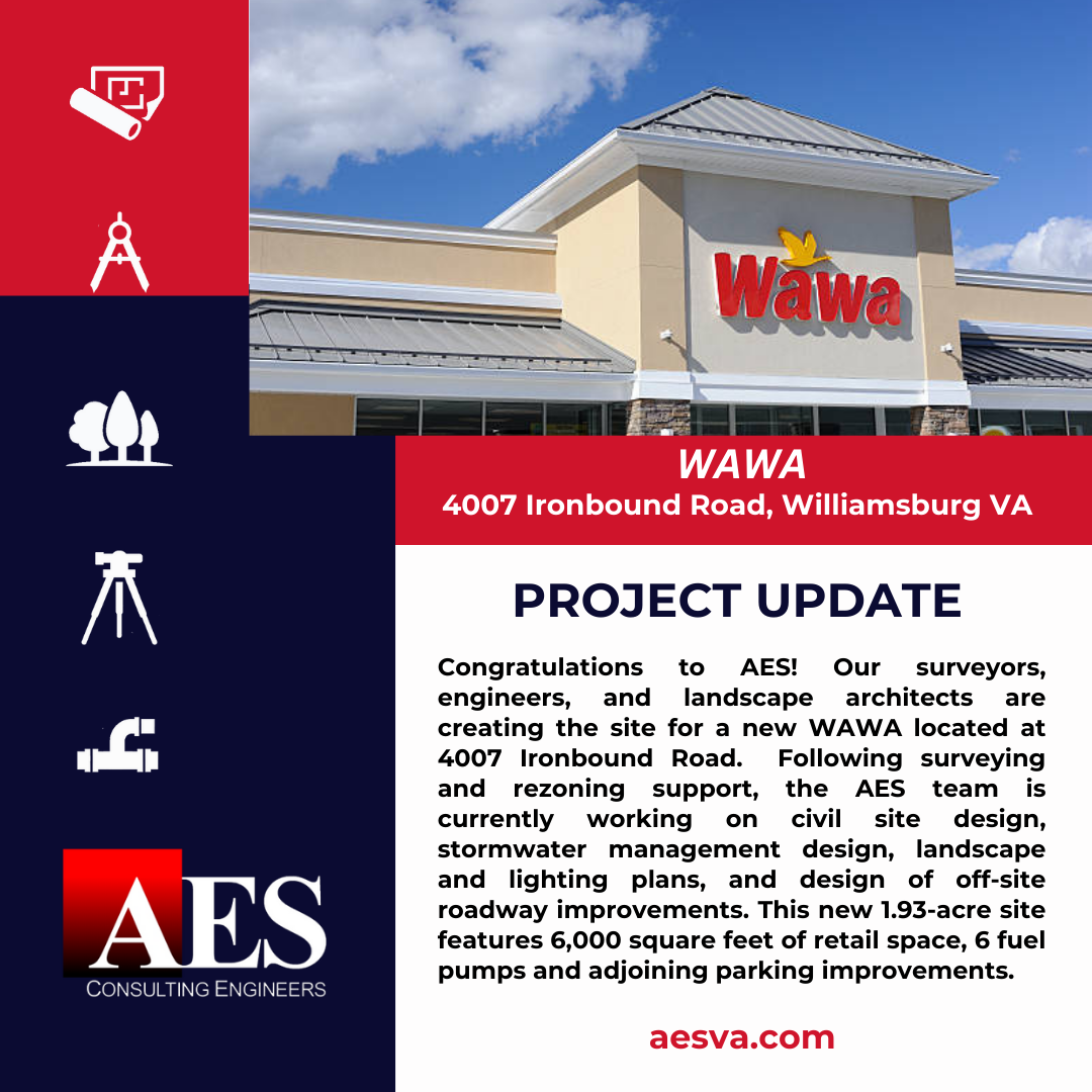 Project Update - Wawa located at 4007 Ironbound Road - AES